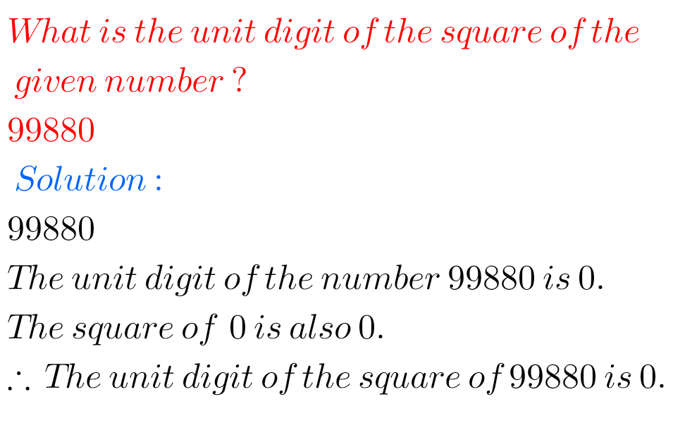 Find the unit digit of the square of 99880 ? - MATHS GLOW