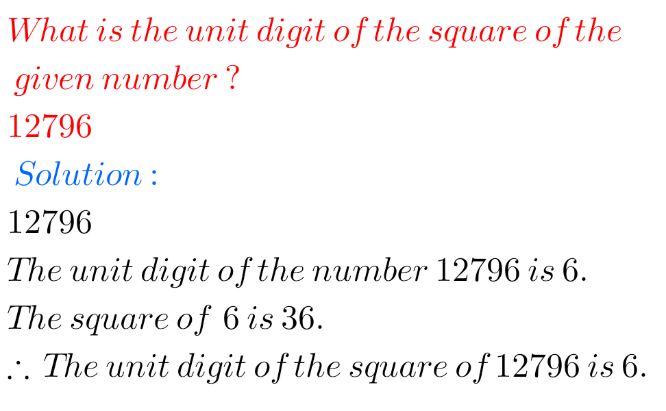 What is the unit digit of square of 12796 ? - MATHS GLOW