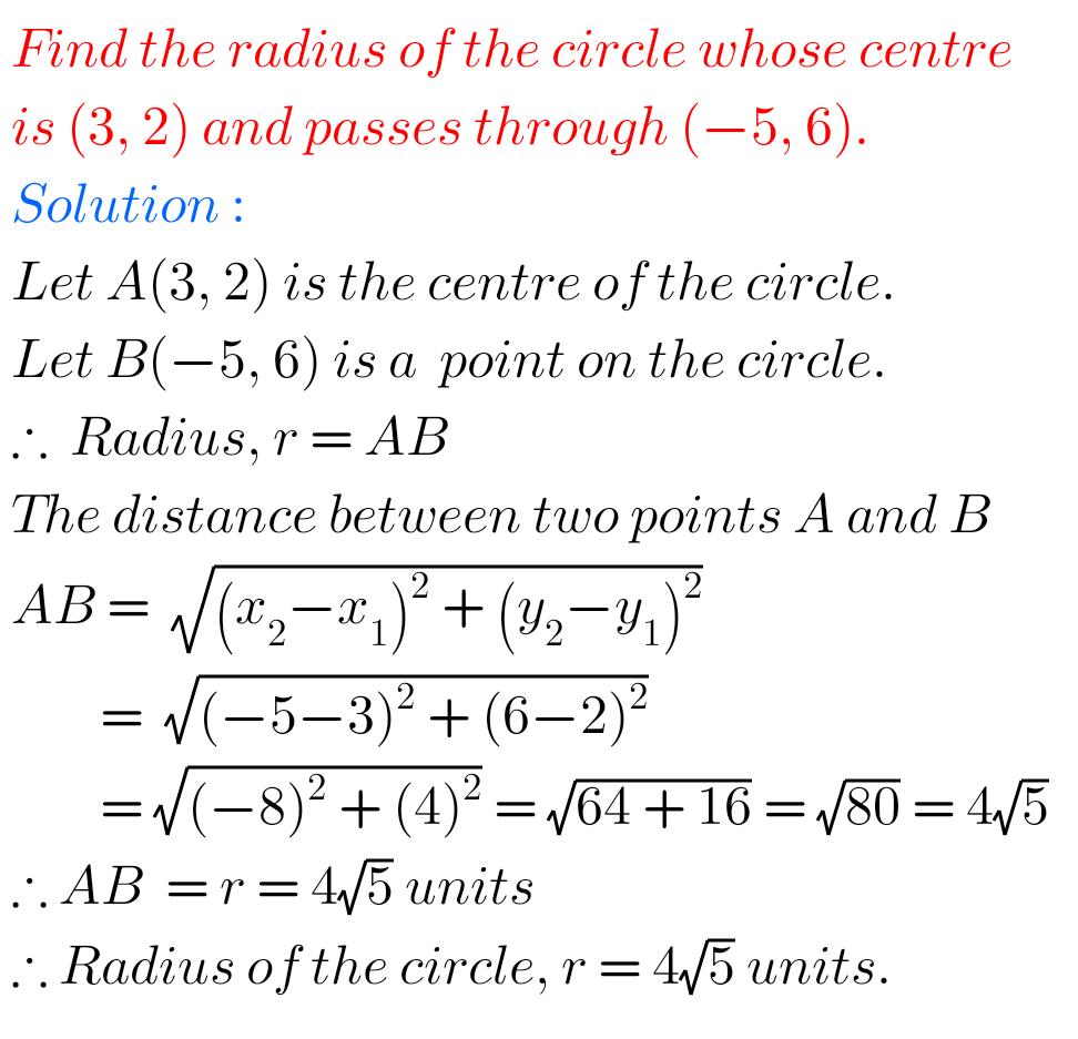 Find the radius of the circle whose centre is (3, 2) and passes through (-5, 6). - MATHS GLOW