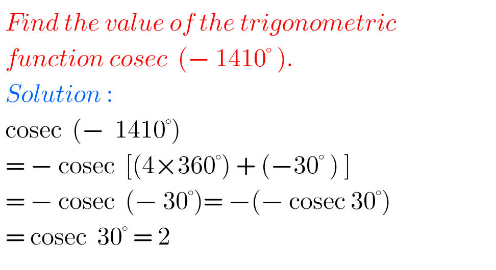 Find the value of trigonometric function cosec (-1410°). - MATHS GLOW
