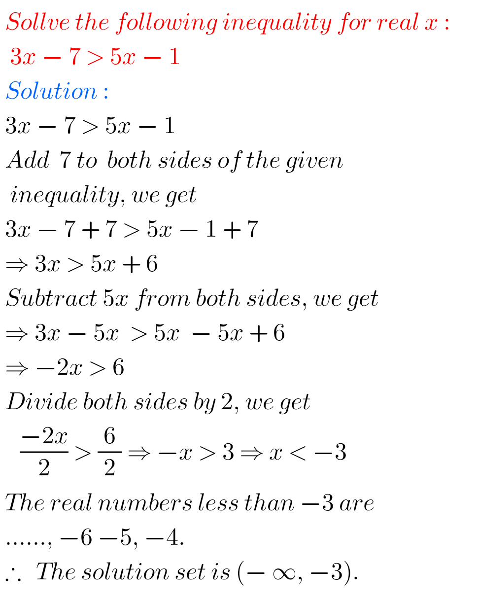 Solve the inequality 3x - 7 > 5x - 1 for real x - MATHS GLOW