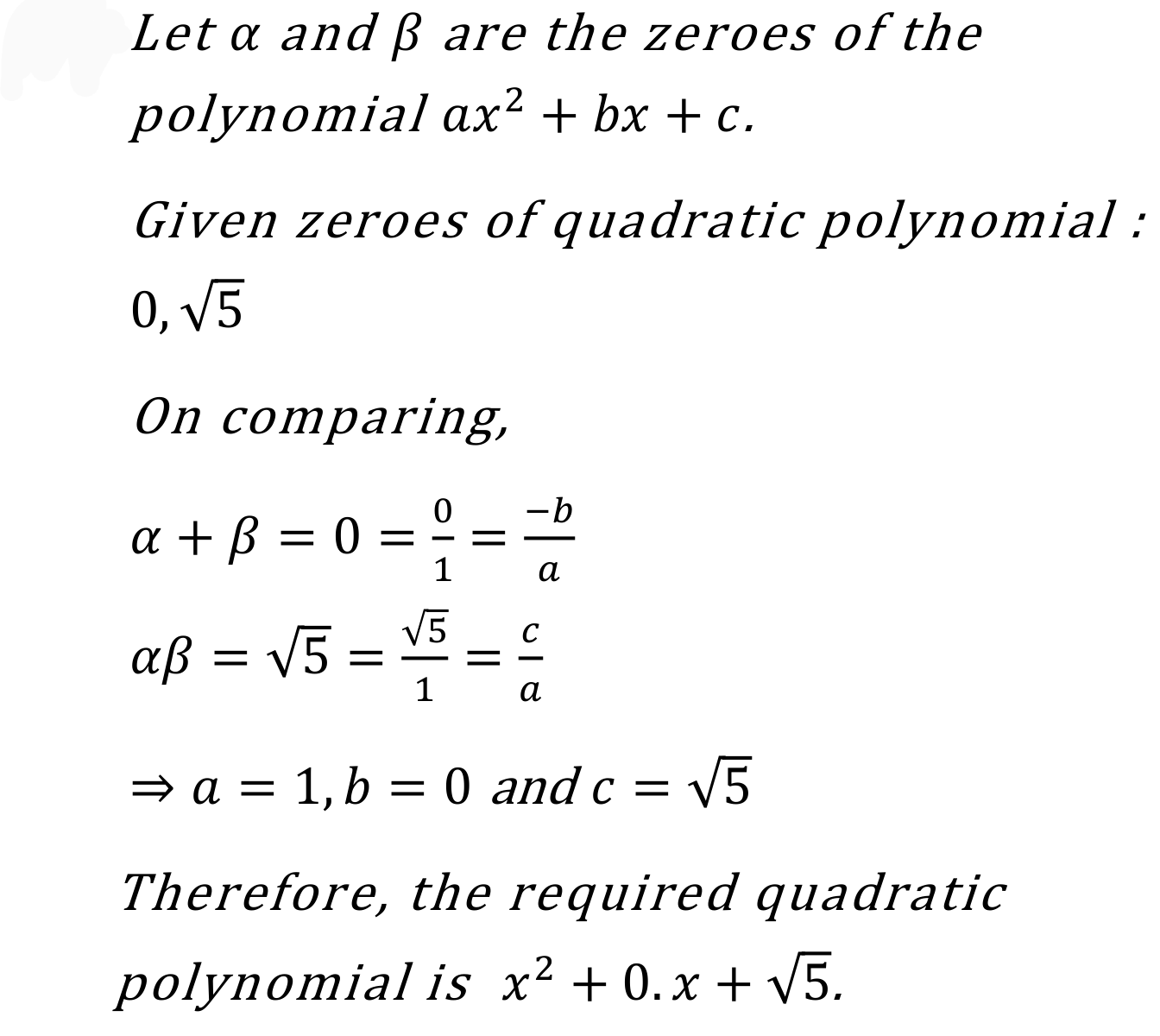 Find the quadratic polynomial whose zeros are 0 and √5. - MATHS GLOW
