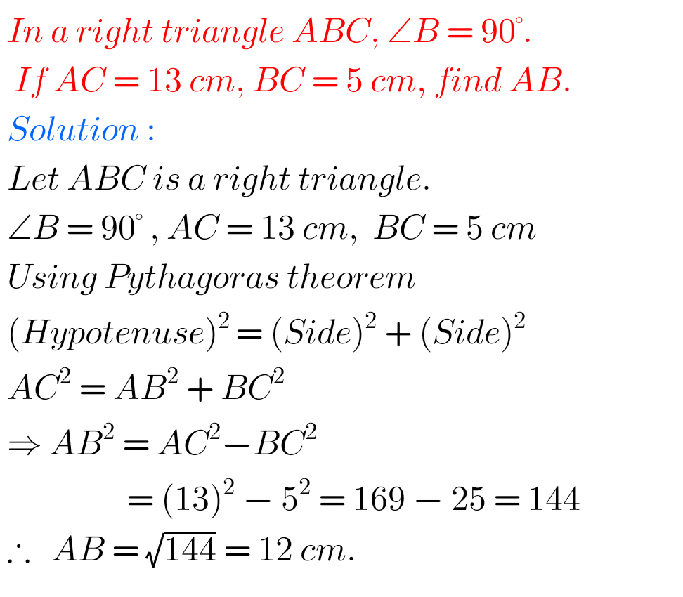 In a right triangle ABC, angle B = 90°, AC = 13 cm, BC = 5 cm, find AB. - MATHS GLOW