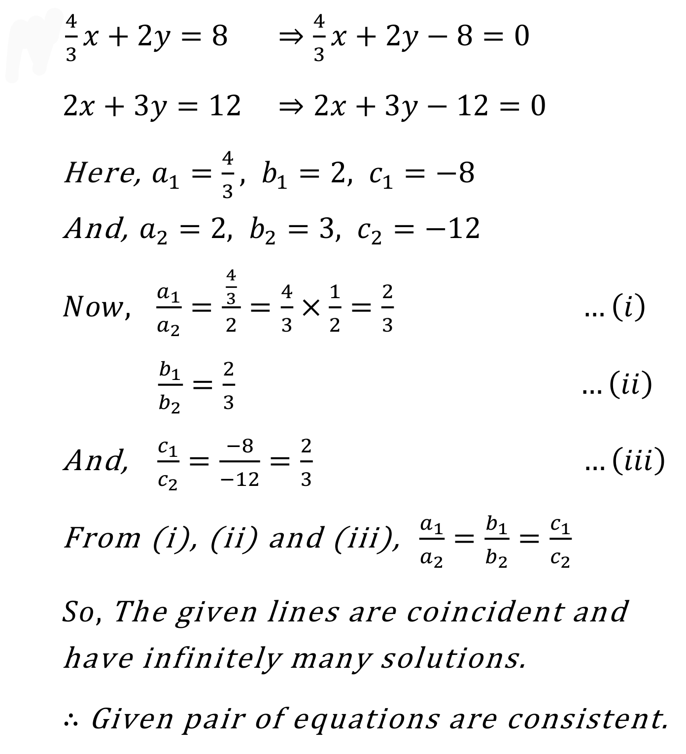 The Pair Of Linear Equations 4 3 X 2y 8 2x 3y 12 Consistent